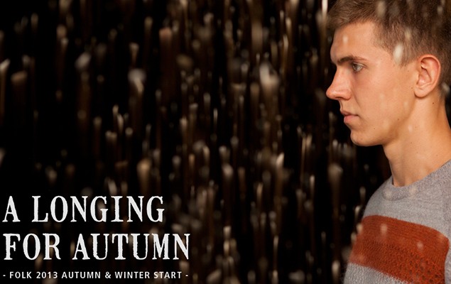 Folk 2013 秋/冬季度 「A Longing For Autumn」搭配型錄 | OVERDOPE 華人首席線上時尚潮流雜誌